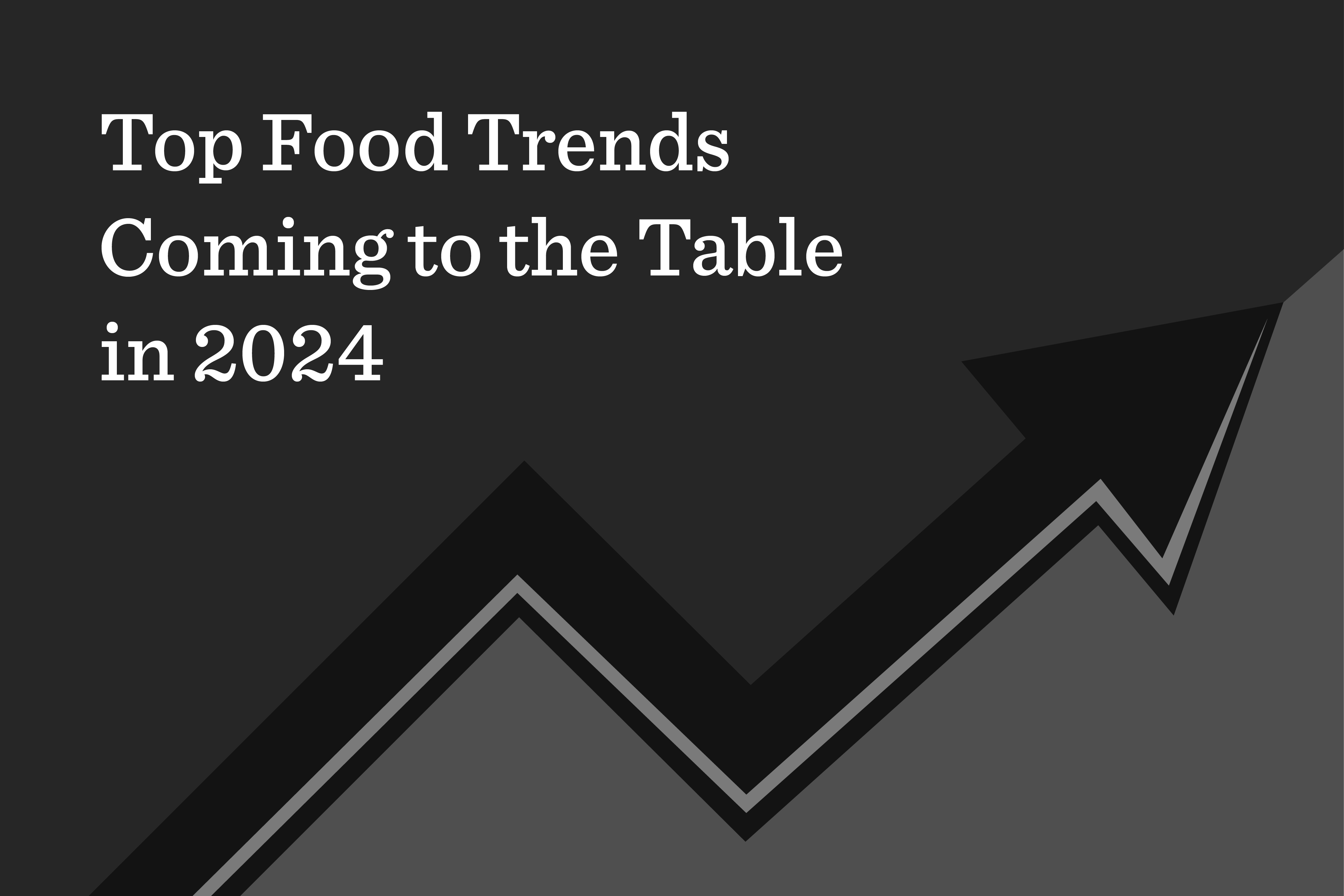 Food Trends Coming in 2024 | Tyson Foods